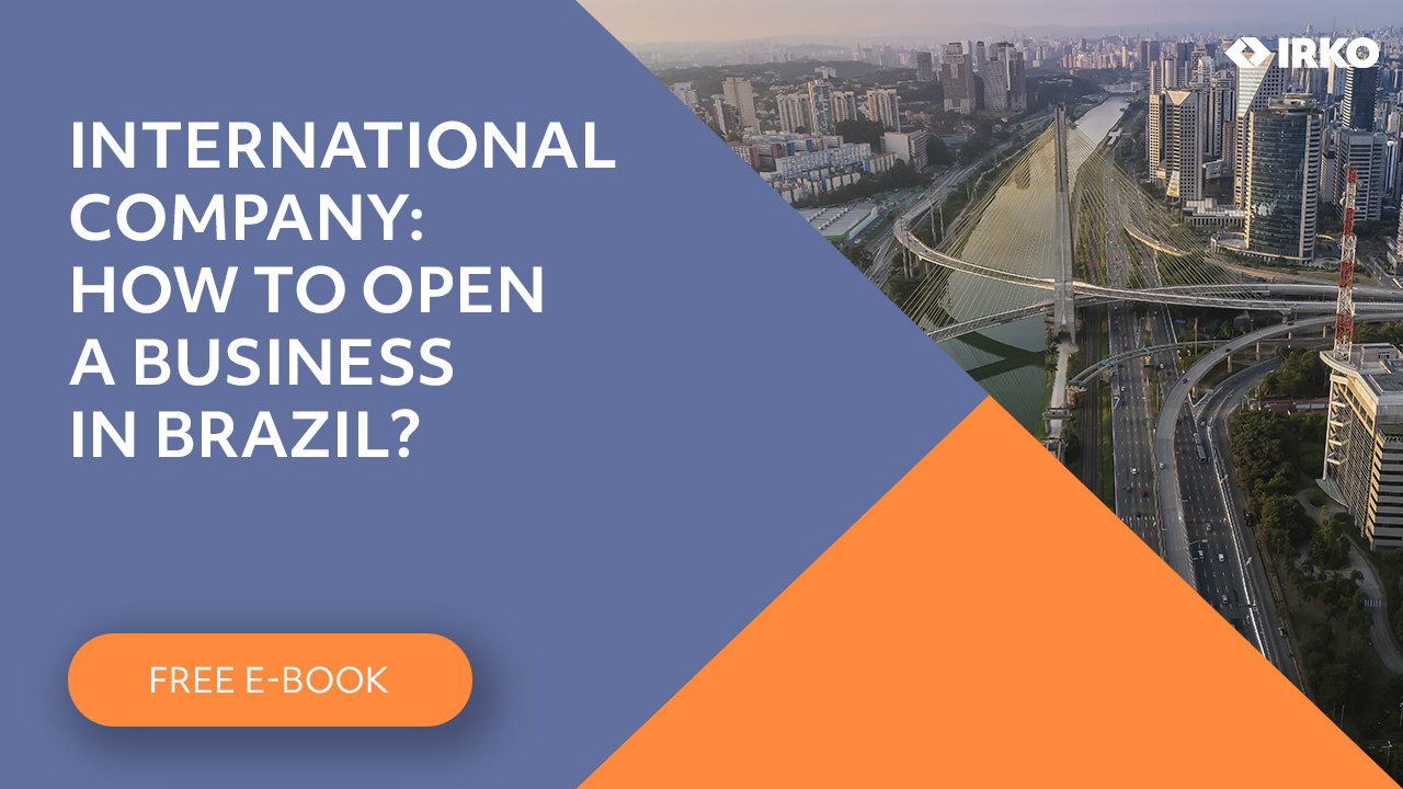 International company: How to open a business in Brazil? - IRKO